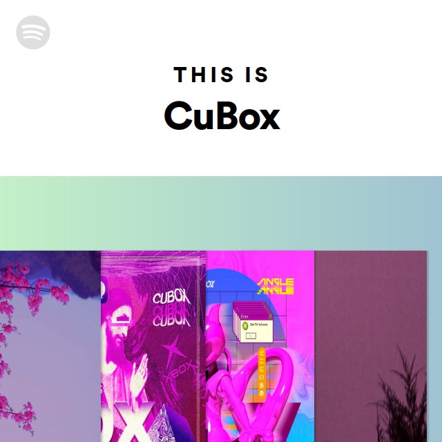 This Is CuBox - playlist by Spotify | Spotify