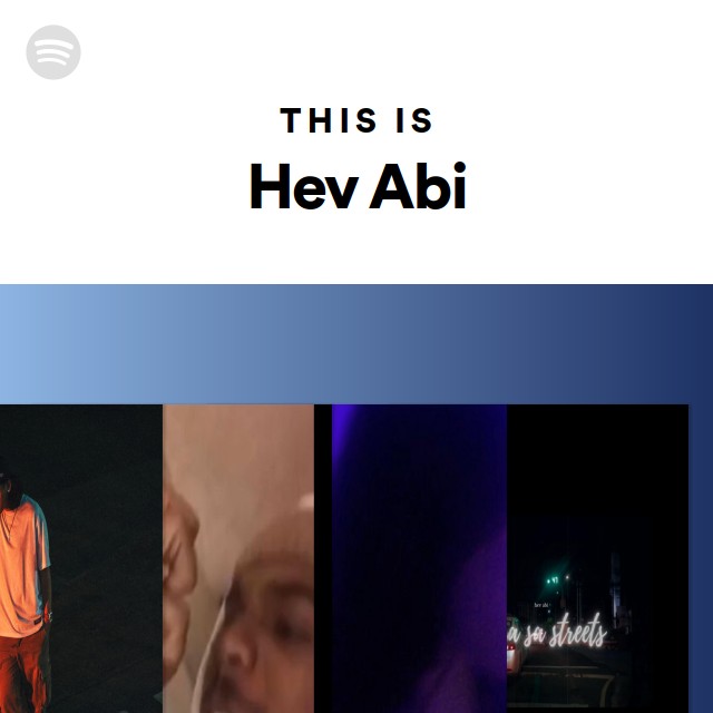 This Is Hev Abi | Spotify Playlist