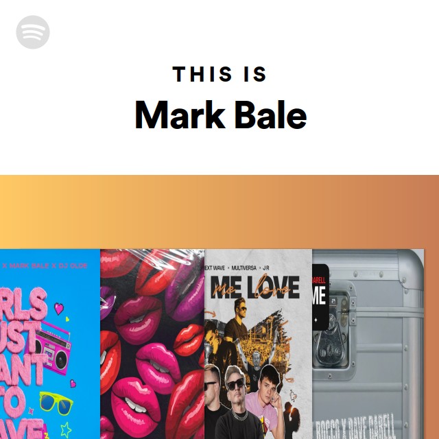 This Is Mark Bale | Spotify Playlist