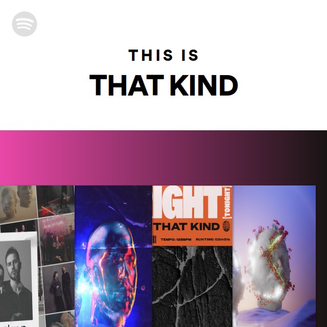 This Is THAT KIND - playlist by Spotify | Spotify