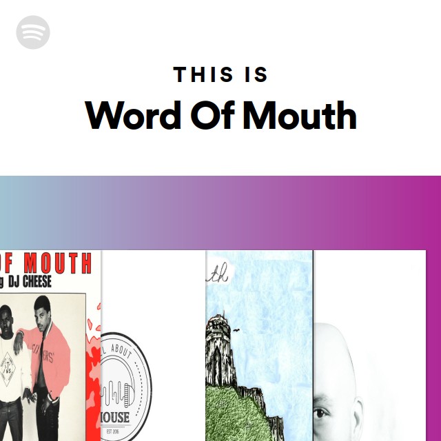 This Is Word Of Mouth - playlist by Spotify | Spotify