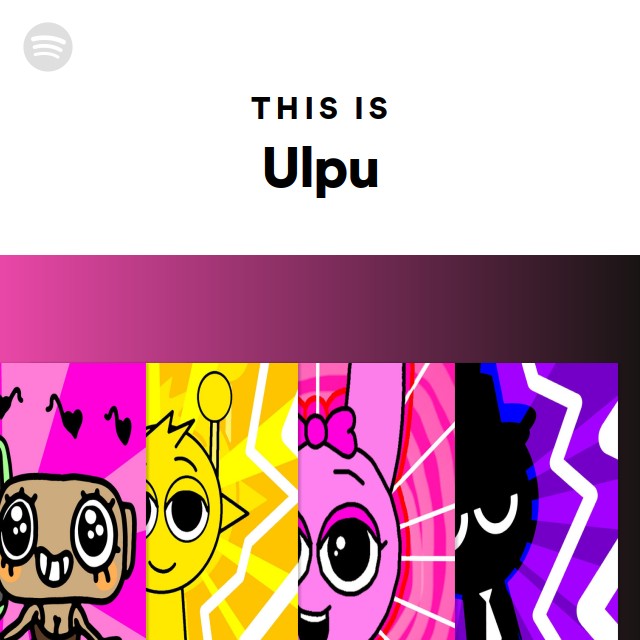This Is Ulpu - playlist by Spotify | Spotify