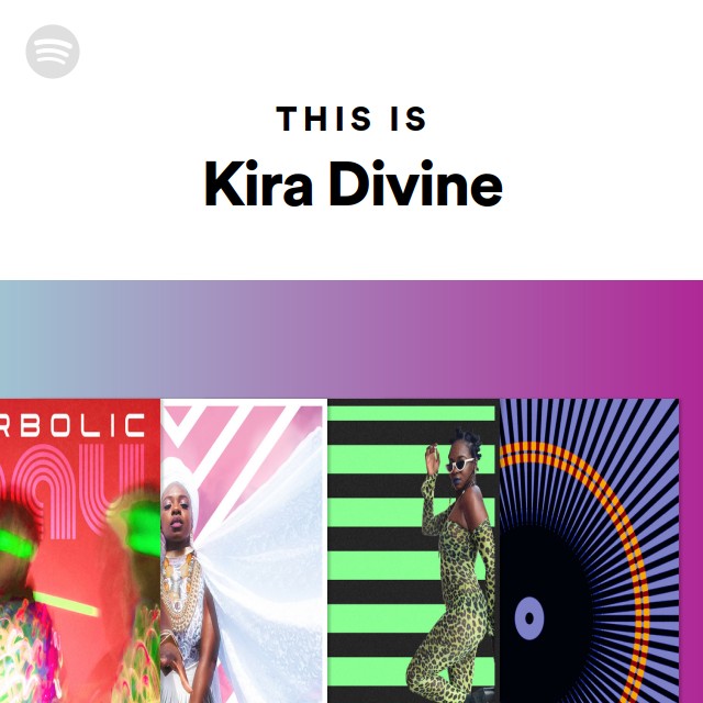 This Is Kira Divine | Spotify Playlist