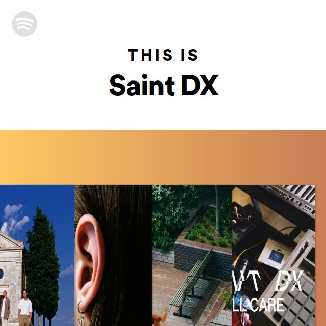 This Is Saint DX - playlist by Spotify | Spotify