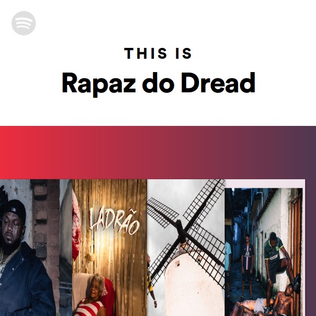 This Is Rapaz do Dread | Spotify Playlist
