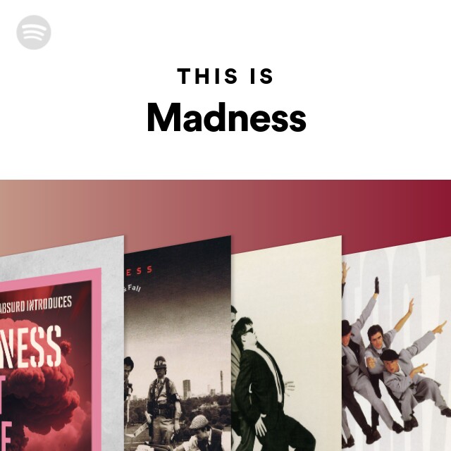 This Is Madness - playlist by Spotify | Spotify