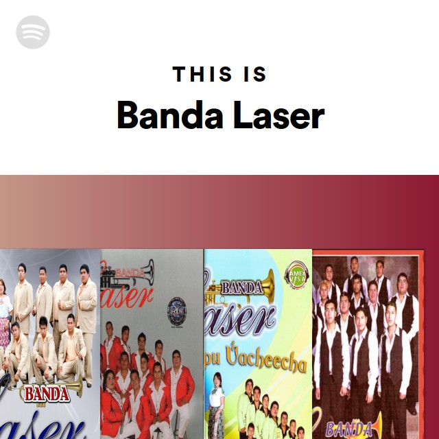 This Is Banda Laser - playlist by Spotify | Spotify