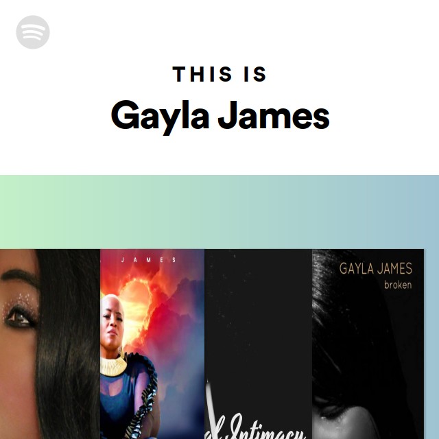 This Is Gayla James | Spotify Playlist