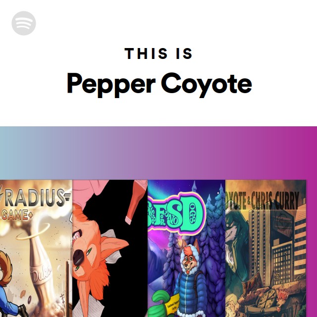 This Is Pepper Coyote - playlist by Spotify | Spotify
