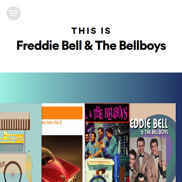 This Is Freddie Bell & The Bellboys | Spotify Playlist