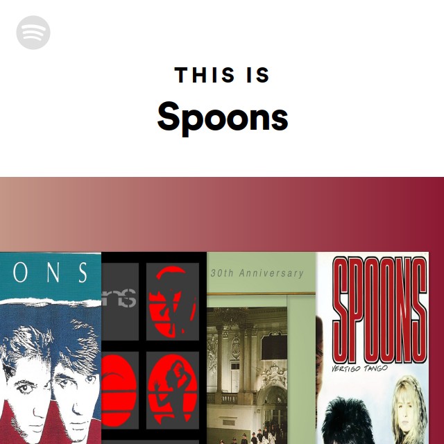 This Is Spoons - playlist by Spotify | Spotify