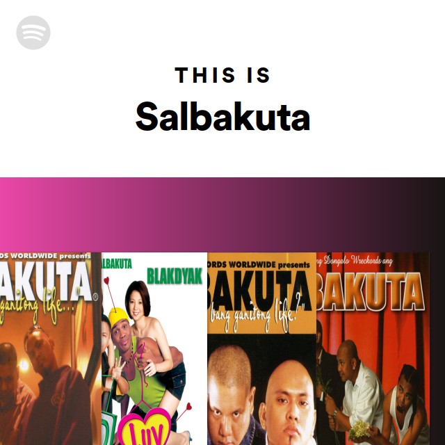 This Is Salbakuta - playlist by Spotify | Spotify