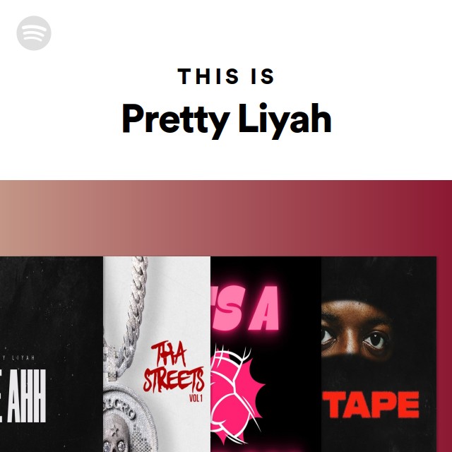 This Is Pretty Liyah | Spotify Playlist