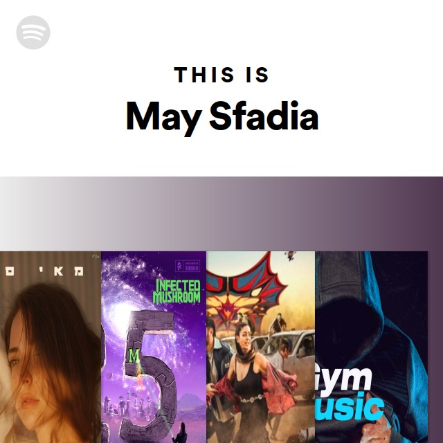 This Is May Sfadia - playlist by Spotify | Spotify