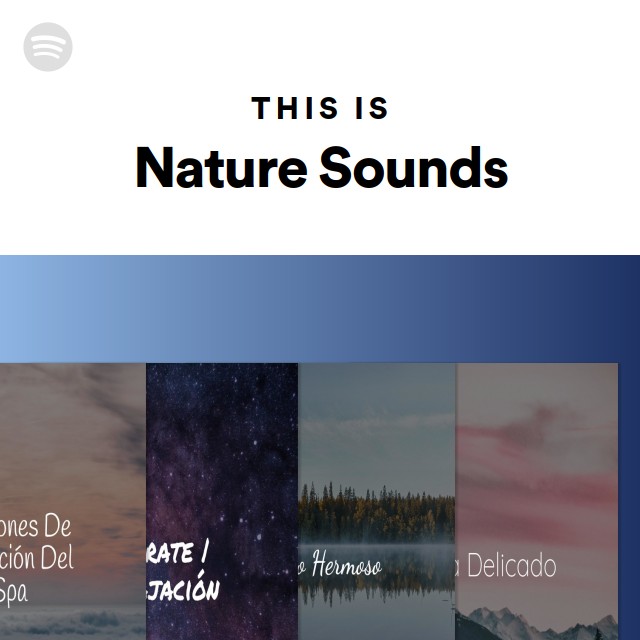 This Is Nature Sounds - playlist by Spotify | Spotify