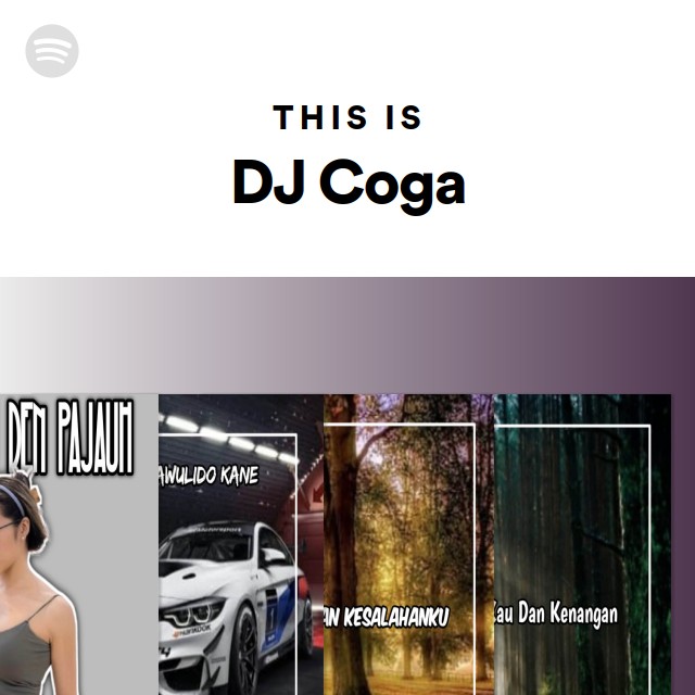 This Is DJ Coga - playlist by Spotify | Spotify