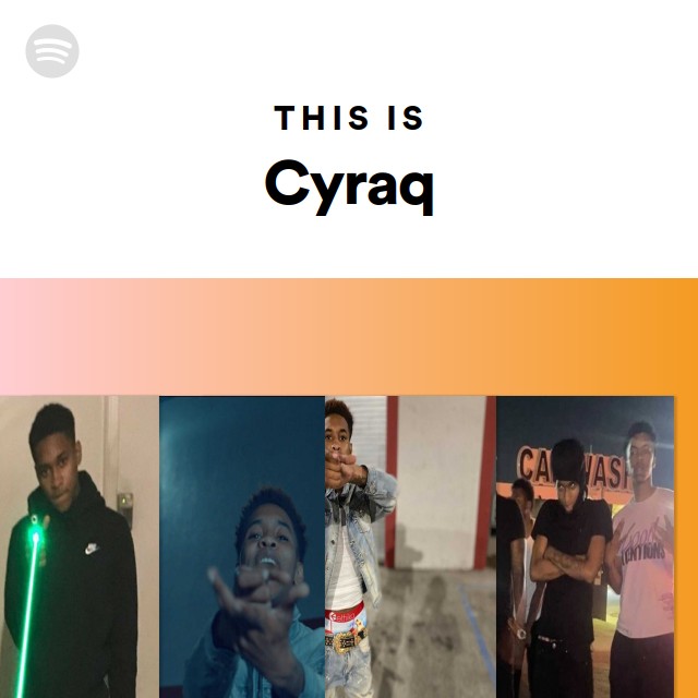 This Is Cyraq | Spotify Playlist