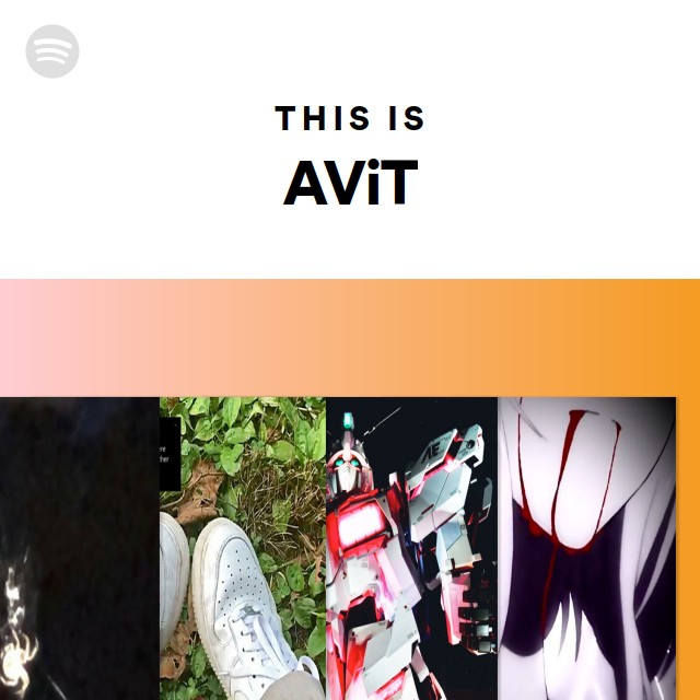 This Is AViT - playlist by Spotify | Spotify