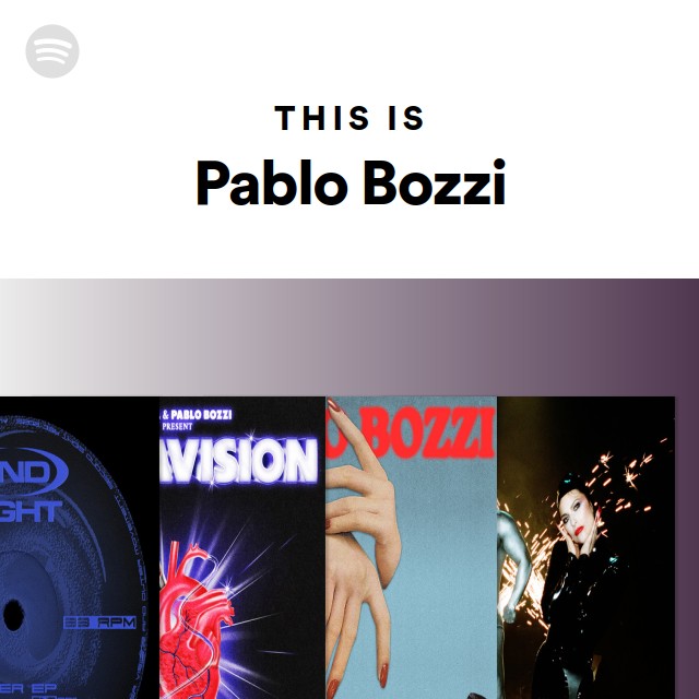 This Is Pablo Bozzi - playlist by Spotify | Spotify