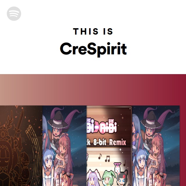 This Is CreSpirit - playlist by Spotify | Spotify