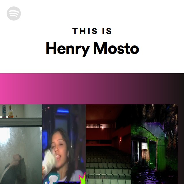 This Is Henry Mosto - playlist by Spotify | Spotify