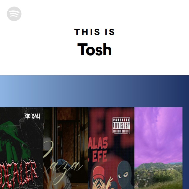 This Is Tosh | Spotify Playlist