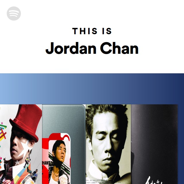 This Is Jordan Chan - playlist by Spotify | Spotify