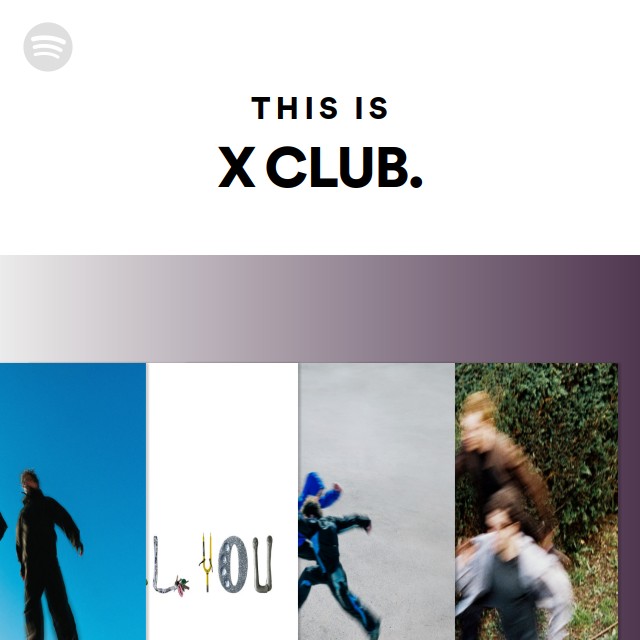 This Is X CLUB. - playlist by Spotify | Spotify