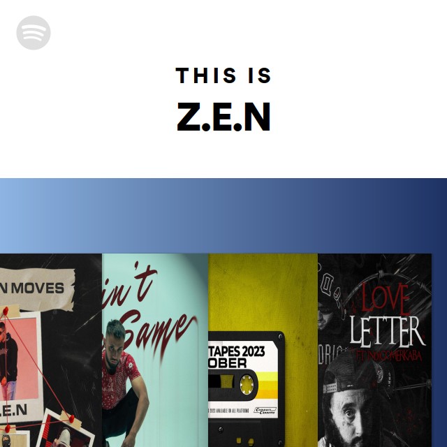 This Is Z.E.N - playlist by Spotify | Spotify