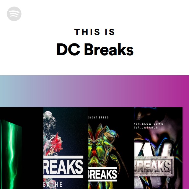 This Is DC Breaks - playlist by Spotify | Spotify