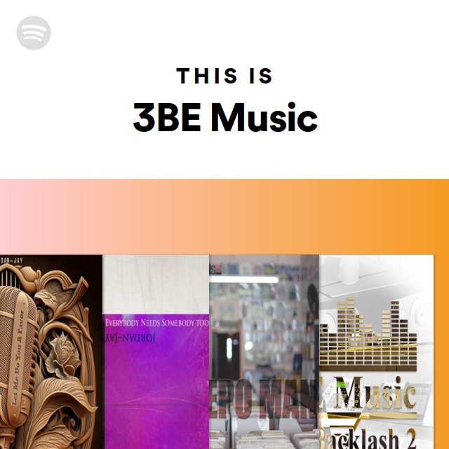 This Is 3BE Music - playlist by Spotify | Spotify