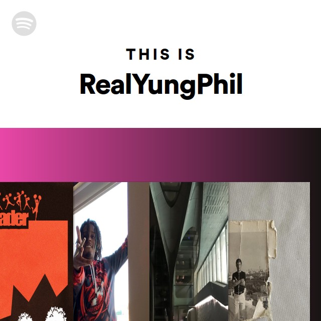 This Is RealYungPhil | Spotify Playlist