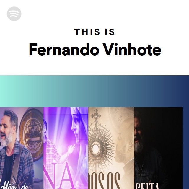 This Is Fernando Vinhote - playlist by Spotify | Spotify