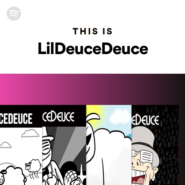 This Is LilDeuceDeuce - playlist by Spotify | Spotify