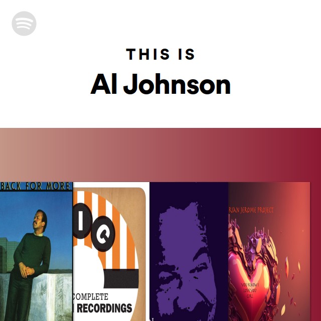 This Is Al Johnson - playlist by Spotify | Spotify
