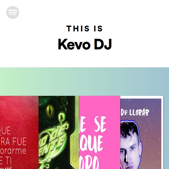 This Is Kevo DJ - playlist by Spotify | Spotify