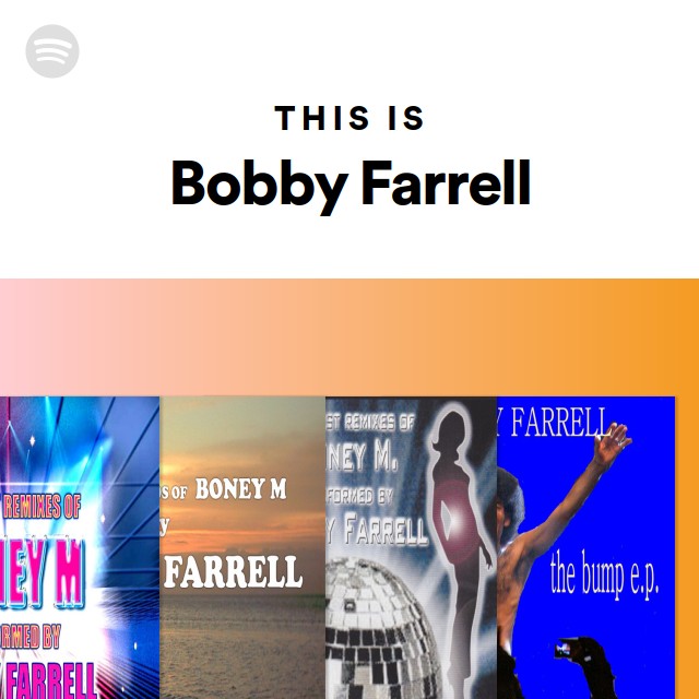 This Is Bobby Farrell - playlist by Spotify | Spotify