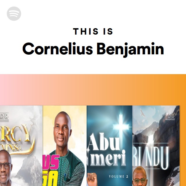 This Is Cornelius Benjamin - playlist by Spotify | Spotify