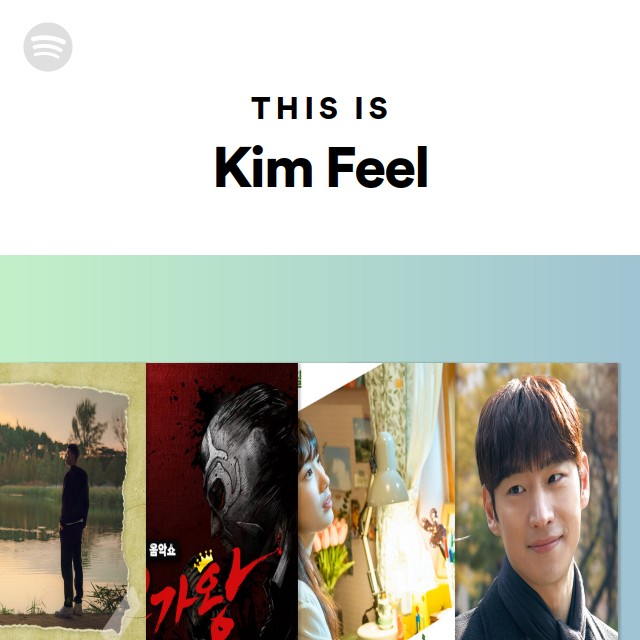 This Is Kim Feel - playlist by Spotify | Spotify