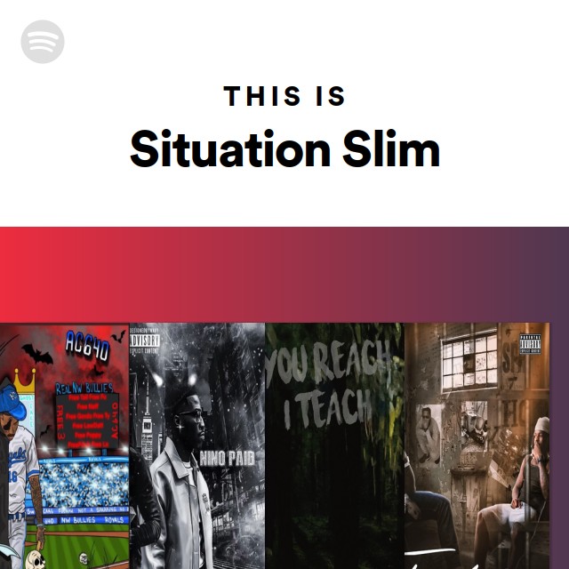 This Is Situation Slim | Spotify Playlist