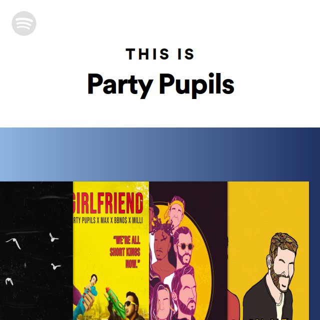 This Is Party Pupils - playlist by Spotify | Spotify