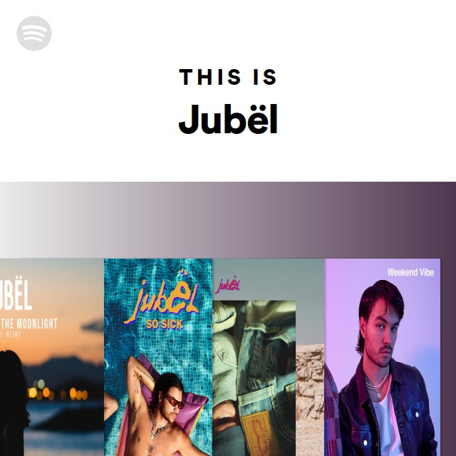 This Is Jubël - playlist by Spotify | Spotify