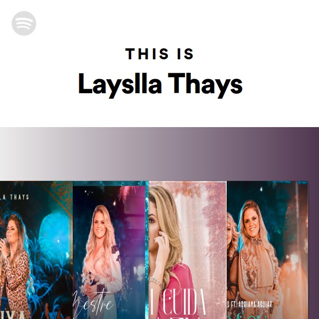 This Is Layslla Thays - playlist by Spotify | Spotify