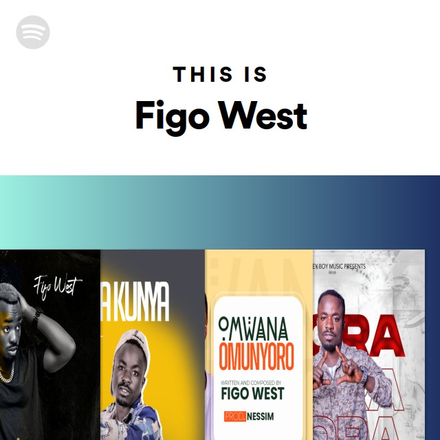 This Is Figo West | Spotify Playlist