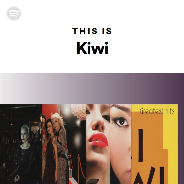 This Is Kiwi - playlist by Spotify | Spotify