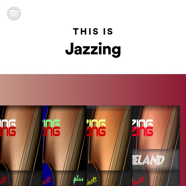 This Is Jazzing - playlist by Spotify | Spotify