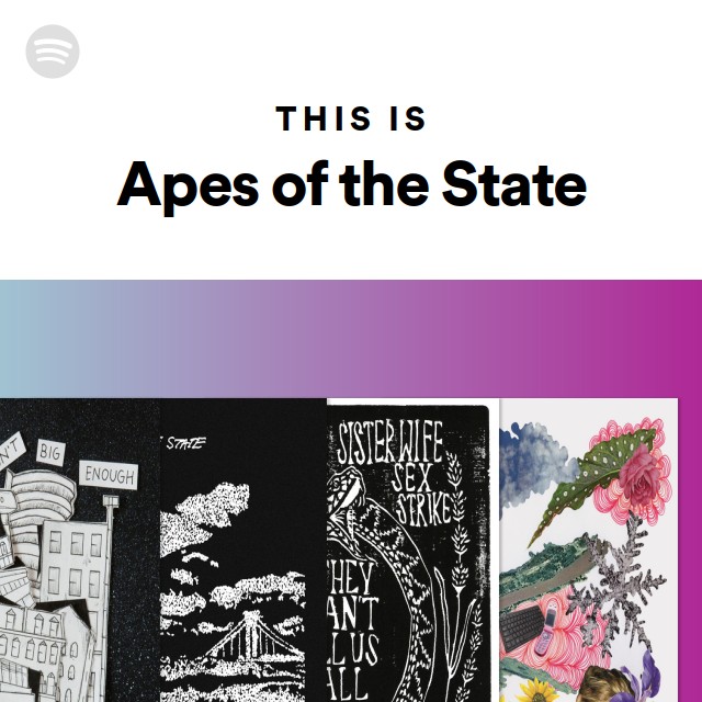 This Is Apes of the State - playlist by Spotify | Spotify