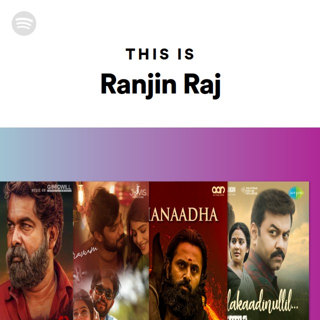 This Is Ranjin Raj - playlist by Spotify | Spotify