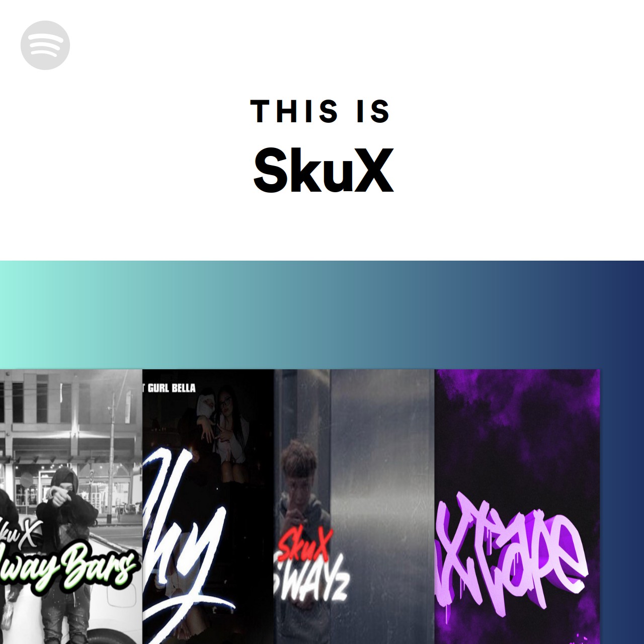 This Is SkuX - playlist by Spotify | Spotify