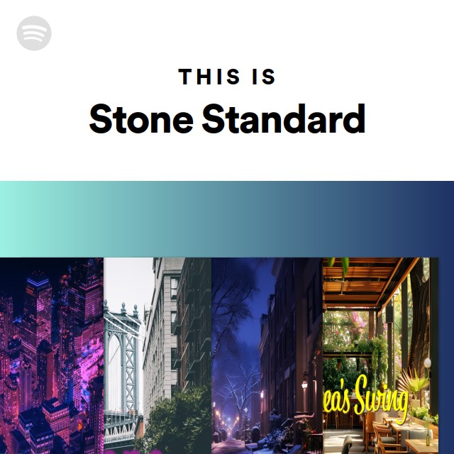 This Is Stone Standard - playlist by Spotify | Spotify